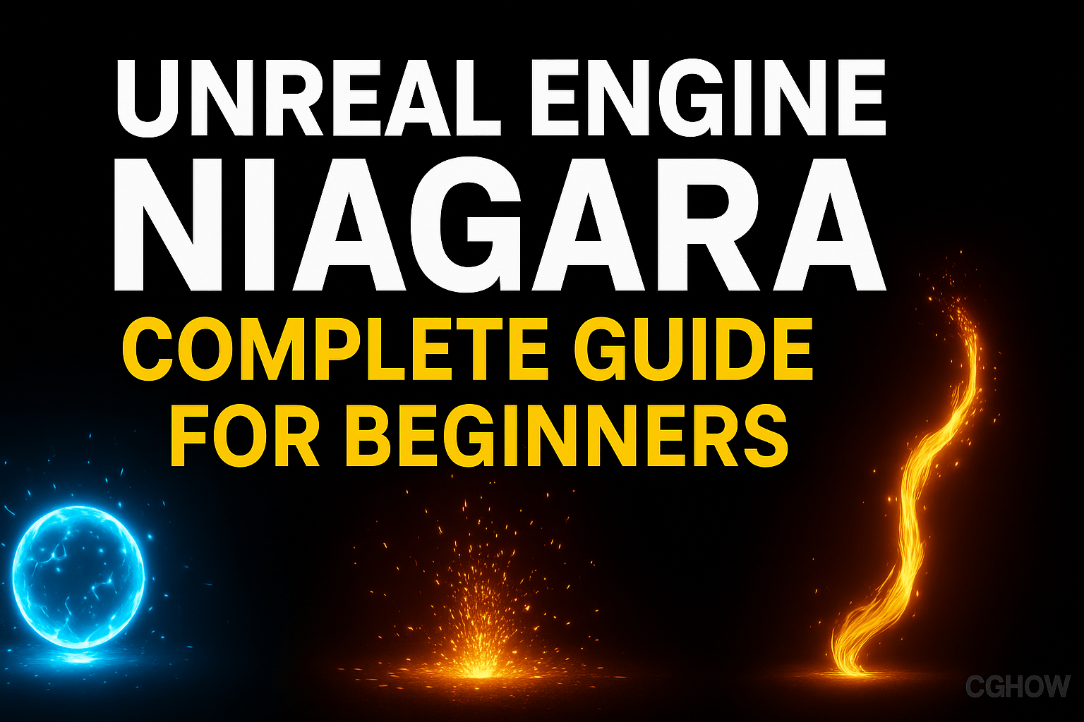 Unreal Engine Niagara — A Complete Guide for Beginners (Ultimate Real ...